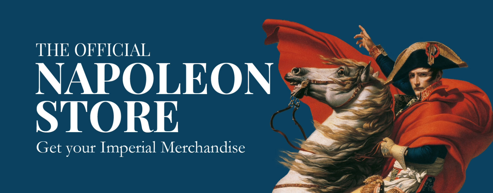 Napoleon Store | Official Historical Merchandise & Fan Article